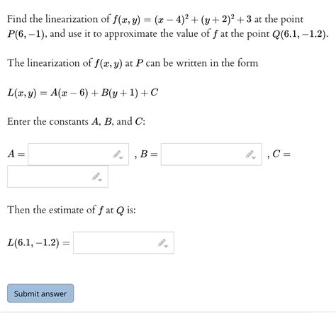 Solved Find The Linearization Of F X Y X 4 2 Y 2 2 3 ﻿at