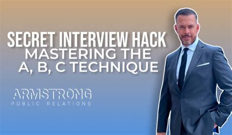 Secret Interview Hack Mastering The A B C Technique