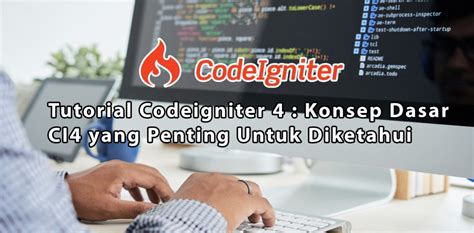 Tutorial Codeigniter 4 Konsep Dasar Ci4 Yang Penting