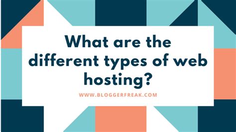 What Are The Different Types Of Web Hosting Blogger Freak