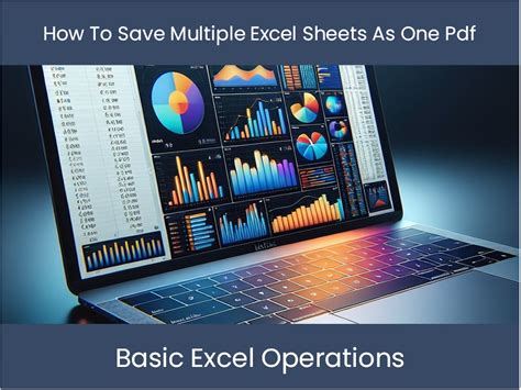 Excel Tutorial How To Save Multiple Excel Sheets As One Pdf