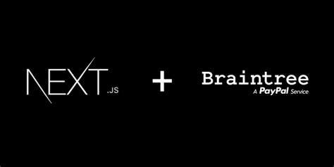 next js braintree subscriptions integration by martin blampied towards dev