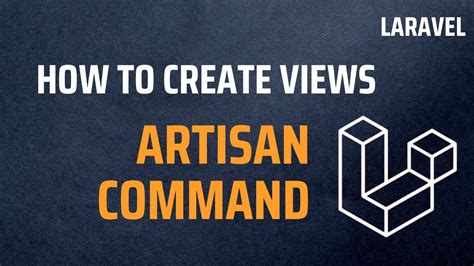 How To Create A Laravel View Using An Artisan Command Youtube