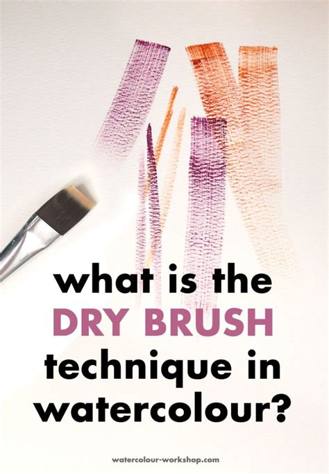 What Is The Dry Brush Technique In Watercolour Watercolour Workshop