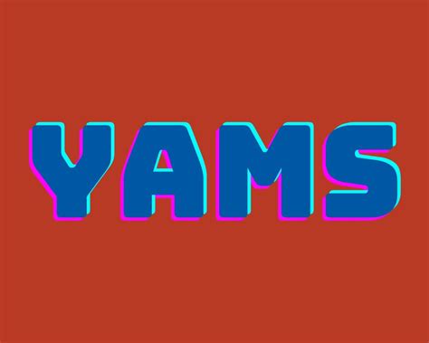 What Does Yams Actually Mean In Texting Slang Words Meaning