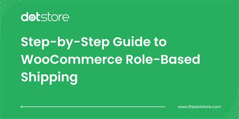 Step By Step Guide How To Set Up Woocommerce Shipping By User Role Thedotstore