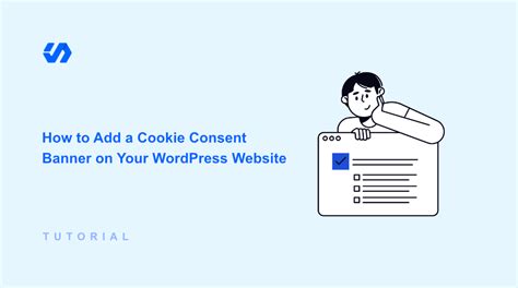 How To Add A Cookie Consent Banner On Your Wordpress Website