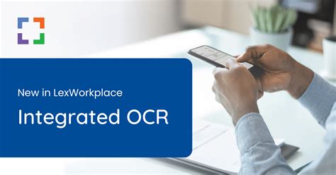 New In LexWorkplace Integrated OCR