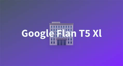 Kynlo Google Flan T5 Xl At Main