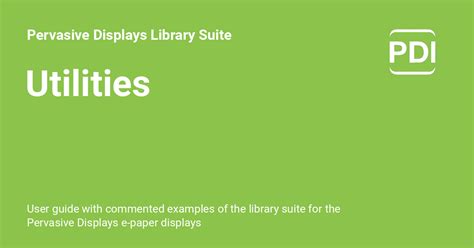 Utilities Pervasive Displays Library Suite User Guide