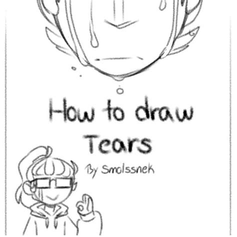 Nice And Simple Tutorial Of How To Draw Tears Tears By Smolssnek Follow Draw Tip For More