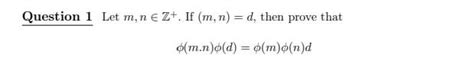 Solved Question 1 Let M NZ If M N D Then Prove That Chegg Com