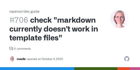 Check Markdown Currently Doesnt Work In Template Files Issue Ropensci Dev Guide GitHub