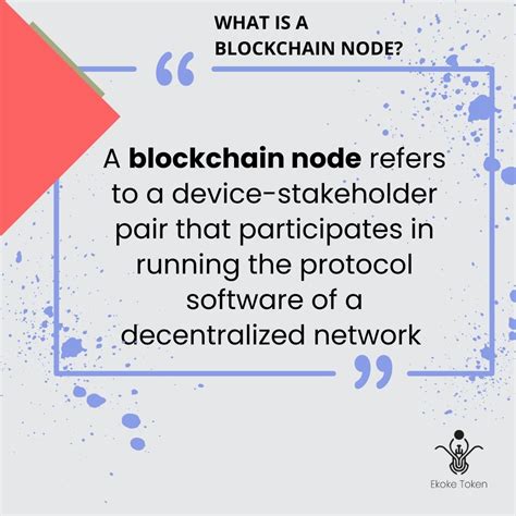 Understanding The Blockchain Node Definition And Its Role In The Network