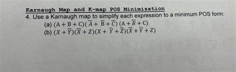 Solved Karnaugh Map And K Map Pos Minimization 4 Use A