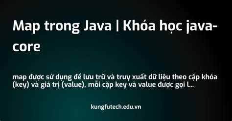 Map Trong Java Khóa Học Java Core