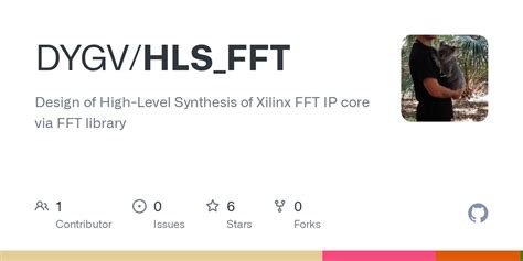 Github Dygv Hls Fft Design Of High Level Synthesis Of Xilinx Fft Ip Core Via Fft Library