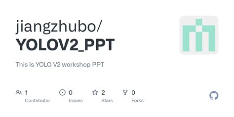 Github Jiangzhuboyolov2ppt This Is Yolo V2 Workshop Ppt