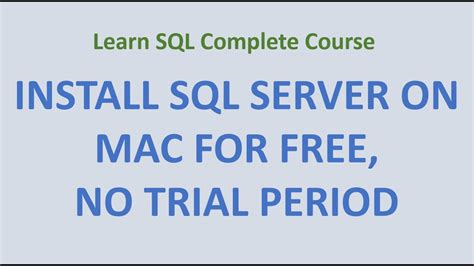 3 How To Install Sql Server On Mac Free Installation Youtube