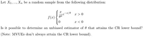 Solved Let X Xn Be A Random Sample From The Following Chegg