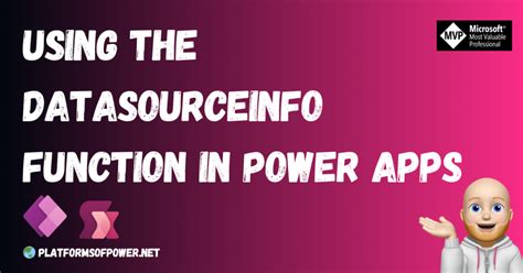 using the datasourceinfo function in power apps platforms of power