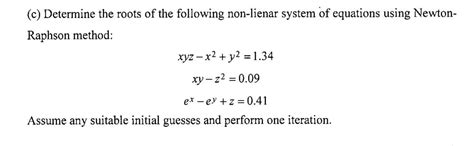 Solved C Determine The Roots Of The Following Non Lienar