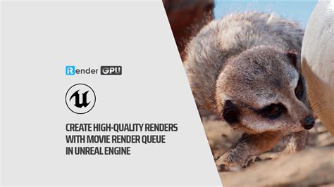 create high quality renders with movie render queue in unreal engine unreal engine render farm