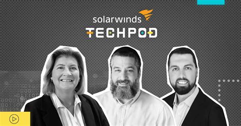 How Military Service Prepares You For A Career In It — Solarwinds Techpod 053 Techpod