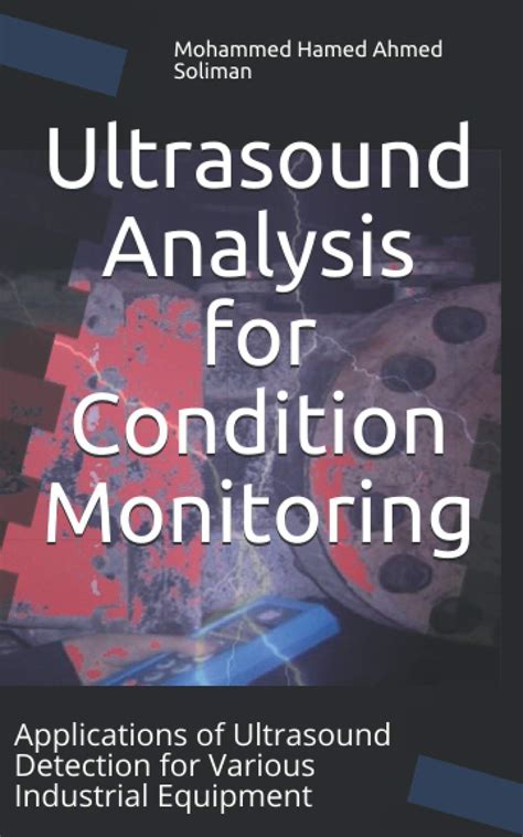 Buy Ultrasound Analysis For Condition Monitoring Applications Of Ultrasound Detection For