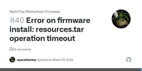 Error On Firmware Install Resourcestar Operation Timeout · Issue 40 · Next Flipmomentum