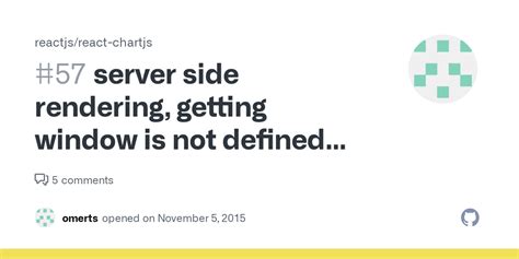 Server Side Rendering Getting Window Is Not Defined Error · Issue 57