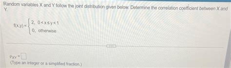 Solved Random Variables X And Y Follow The Joint