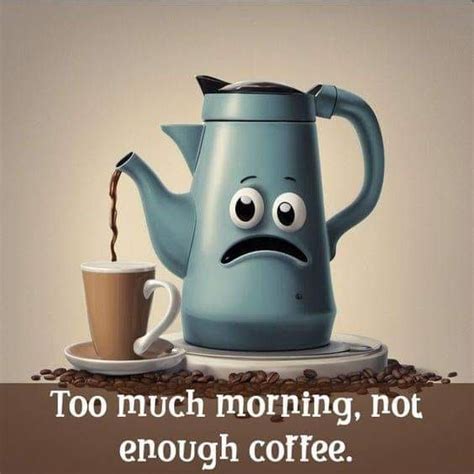 Pin By Tom Nevens On Coffee 3 Coffee Humor Coffee Quotes Coffee Love