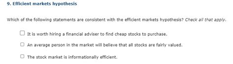 Solved 9 Efficient Markets Hypothesis Which Of The