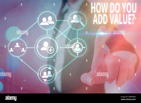 Conceptual Hand Writing Showing How Do You Add Value Question Concept
