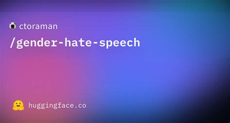 Ctoramangender Hate Speech · Datasets At Hugging Face