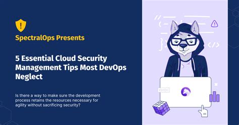 5 Essential Cloud Security Management Tips Most Devops Neglect Spectral