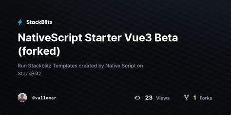 nativescript starter vue3 beta forked stackblitz
