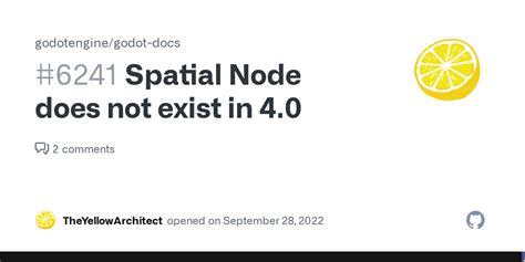 Spatial Node Does Not Exist In 40 · Issue 6241 · Godotenginegodot