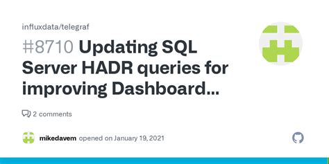 Updating Sql Server Hadr Queries For Improving Dashboard Capabilities · Issue 8710 · Influxdata