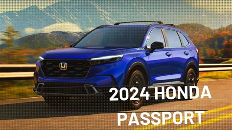 2024 Honda Passport Specs 2024 Honda Passport Redesign Youtube