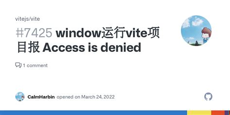 Window运行vite项目报 Access Is Denied · Issue 7425 · Vitejsvite · Github