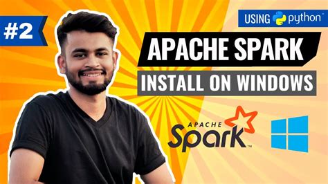 Install Apache PySpark On Windows PC Apache Spark Installation Guide