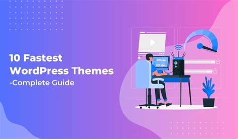 10 Fastest Wordpress Themes Of 2024 Complete Guide Wptiro