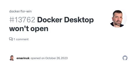 Docker Desktop Wont Open · Issue 13762 · Dockerfor Win · Github