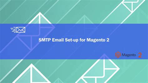 Smtp Email Set Up For Magento Server Management Actsupport