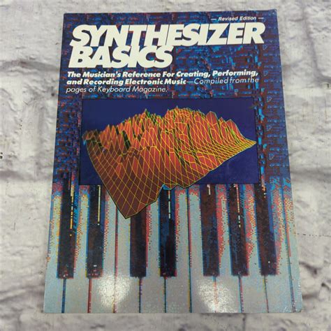 Synthesizer Basics Book Compiled From Pages Of Keyboard Magazine Evolution Music
