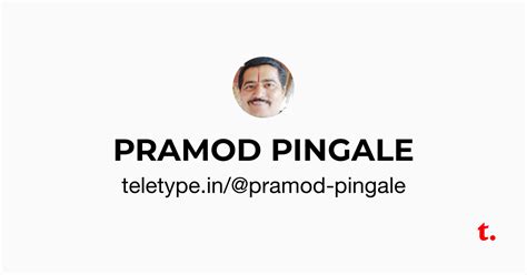 Pramod Pingale — Teletype