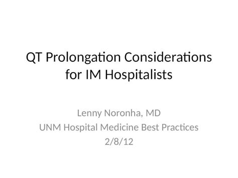 Pptx Qt Prolongation Considerations For Im Hospitalists Dokumen Tips