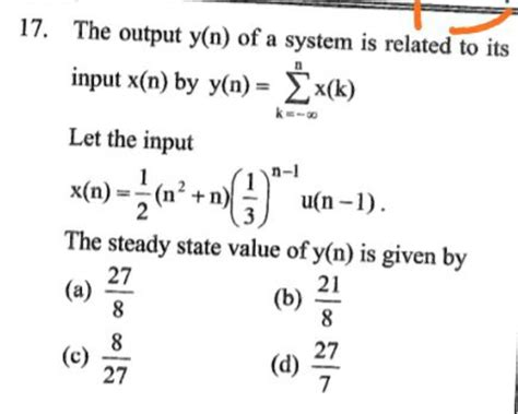 Solved 17 The Output Yn Of A System Is Related To Its